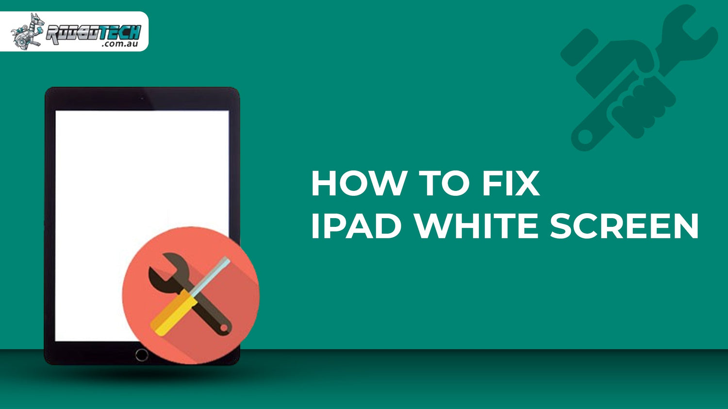 How to Fix iPad White Screen When Apple Logo Is Stuck – Roobotech