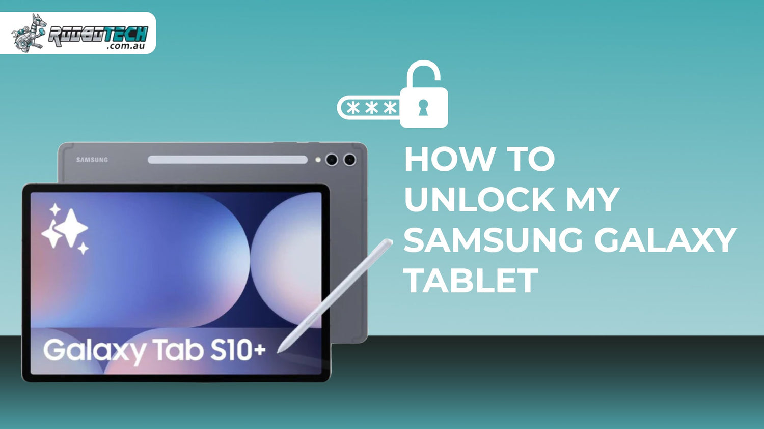 How to Unlock My Samsung Galaxy Tablet Without Losing Data? – Roobotech