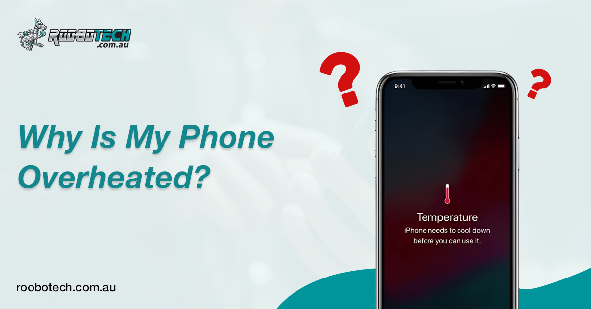 Why Is My Phone Overheated While Charging or Gaming – Roobotech